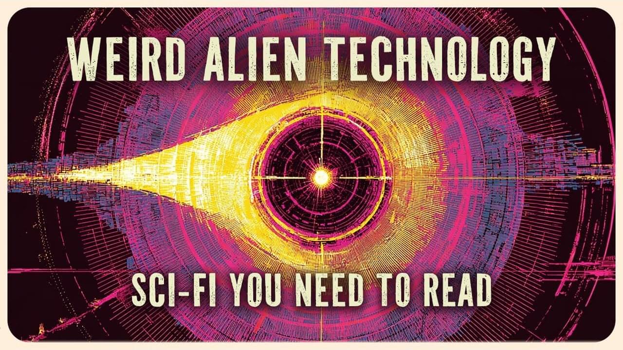 5 Weird Alien Tech Sci-Fi You Need to Read – Lifeboat News: The Blog