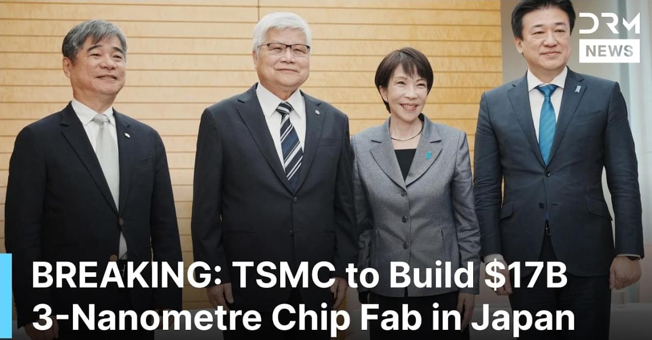 BREAKING: TSMC to Build $17B 3-Nanometre Chip Fab in Japan, Boosting AI ...