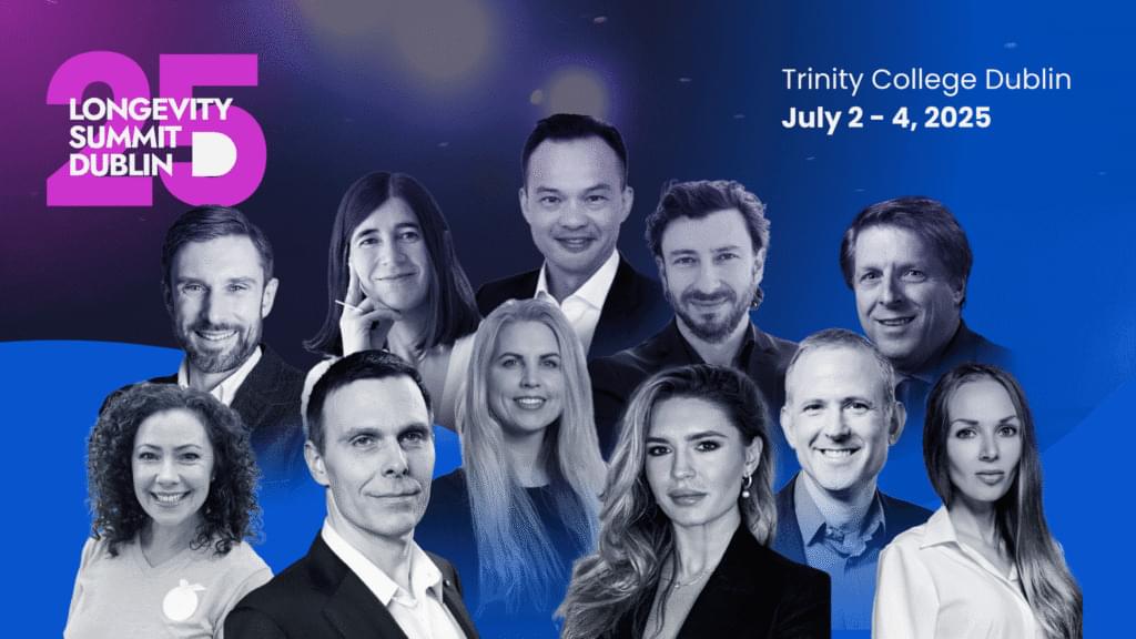 Longevity Summit Dublin 2025 Speakers – Lifeboat News: The Blog
