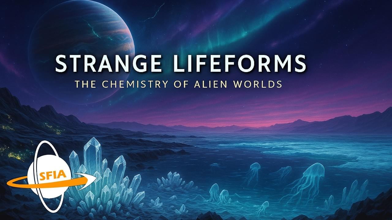 Strange Lifeforms: The Chemistry of Alien Worlds – Lifeboat News: The Blog