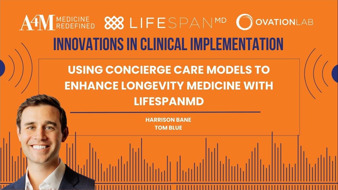 Using Concierge Care Models to Enhance Longevity Medicine with Lifespan ...